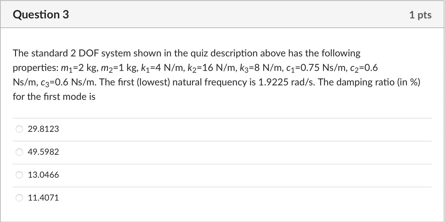 Solved The standard 2 DOF system shown in the quiz | Chegg.com