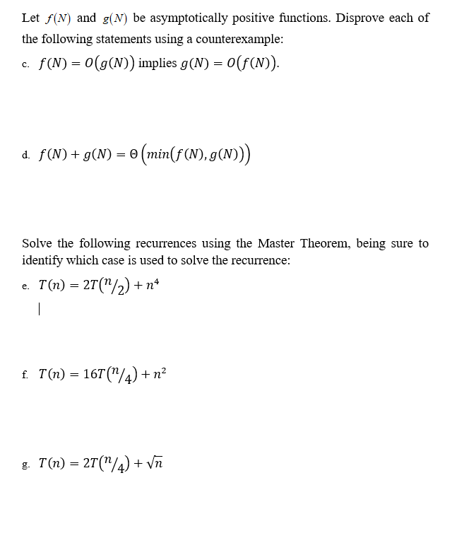 Solved Let f(N) and g(N) be asymptotically positive | Chegg.com