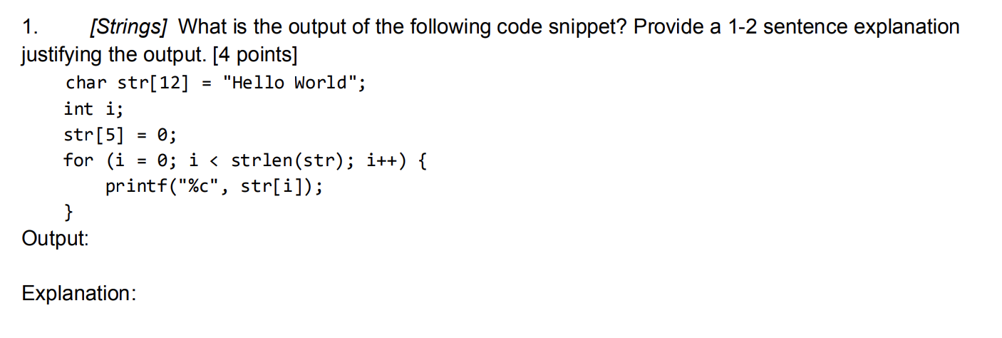 Solved 1. [Strings] What is the output of the following code | Chegg.com