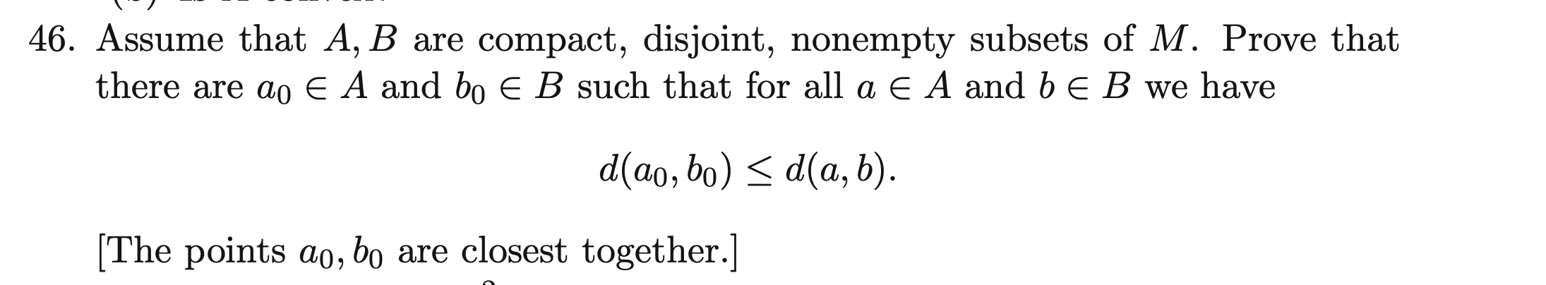 Solved 46. Assume that A, B are compact, disjoint, nonempty | Chegg.com