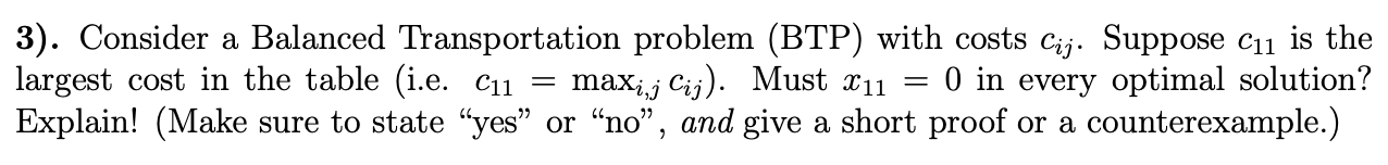 Solved 3). Consider a Balanced Transportation problem (BTP) | Chegg.com