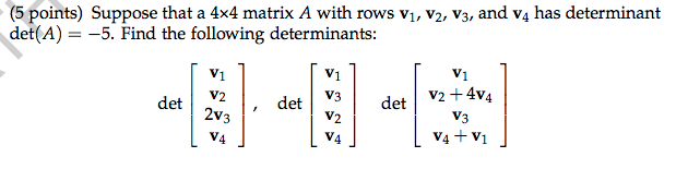 Solved Suppose that a 4×4 matrix A with rows v1, v2, v3, and | Chegg.com