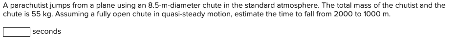 Solved A parachutist jumps from a plane using an | Chegg.com