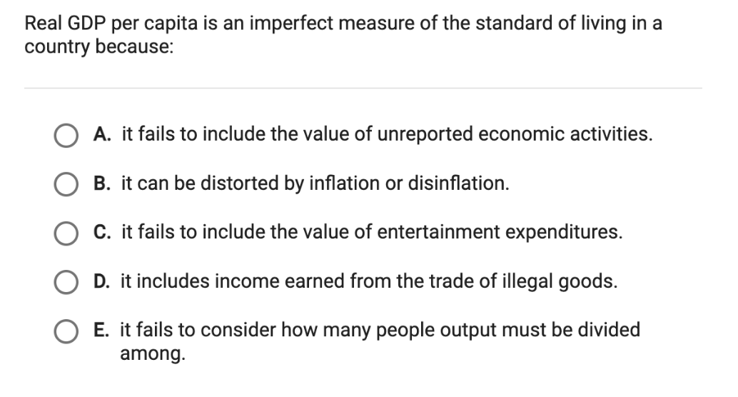 Solved Real GDP per capita is an imperfect measure of the | Chegg.com