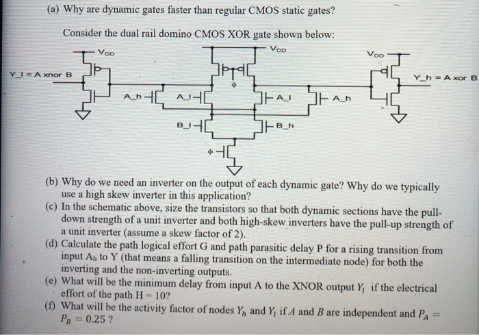 Solved (a) Why are dynamic gates faster than regular CMOS | Chegg.com