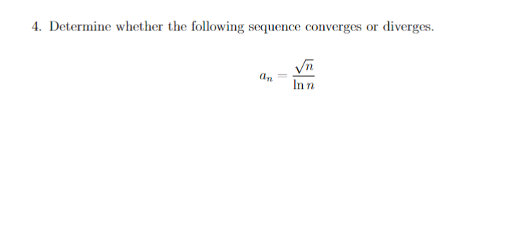 Solved Determine whether the following sequence converges or | Chegg.com