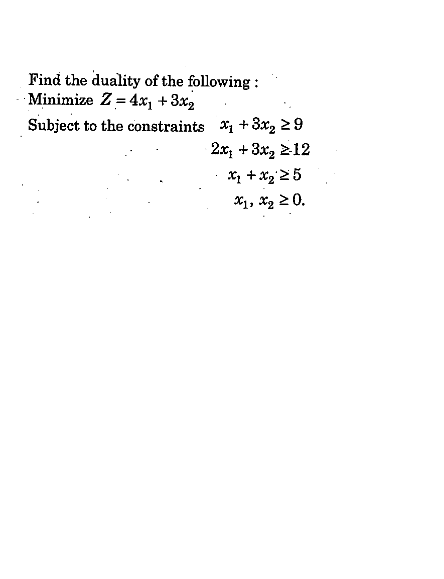Solved Find the duality of the following : Minimize | Chegg.com