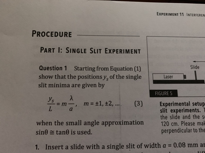 EXPERIMENT 11 INTERFEREN PROCEDURE PART I: SINGLE | Chegg.com