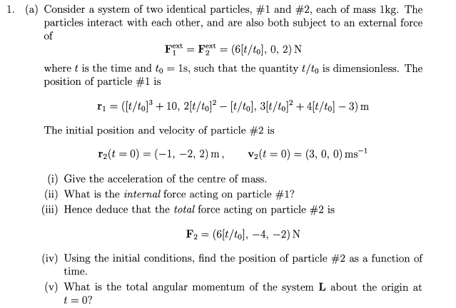 Solved 1. (a) Consider a system of two identical particles, | Chegg.com