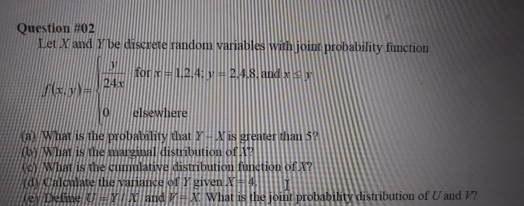 Solved Question #02 Let Xand Y be discrete random variables | Chegg.com