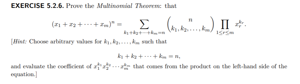 Solved EXERCISE 5.2.6. Prove the Multinomial Theorem: that | Chegg.com