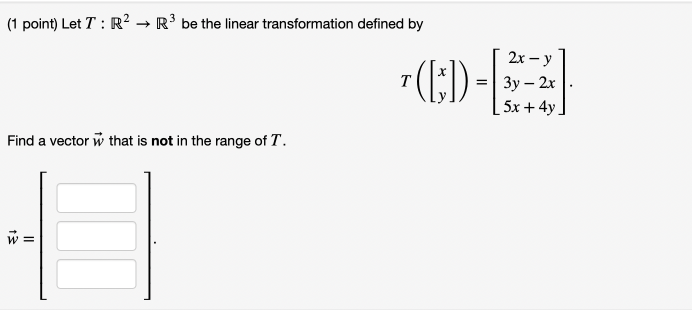 Solved (1 point) Let T:R2→R2 be the linear transformation | Chegg.com
