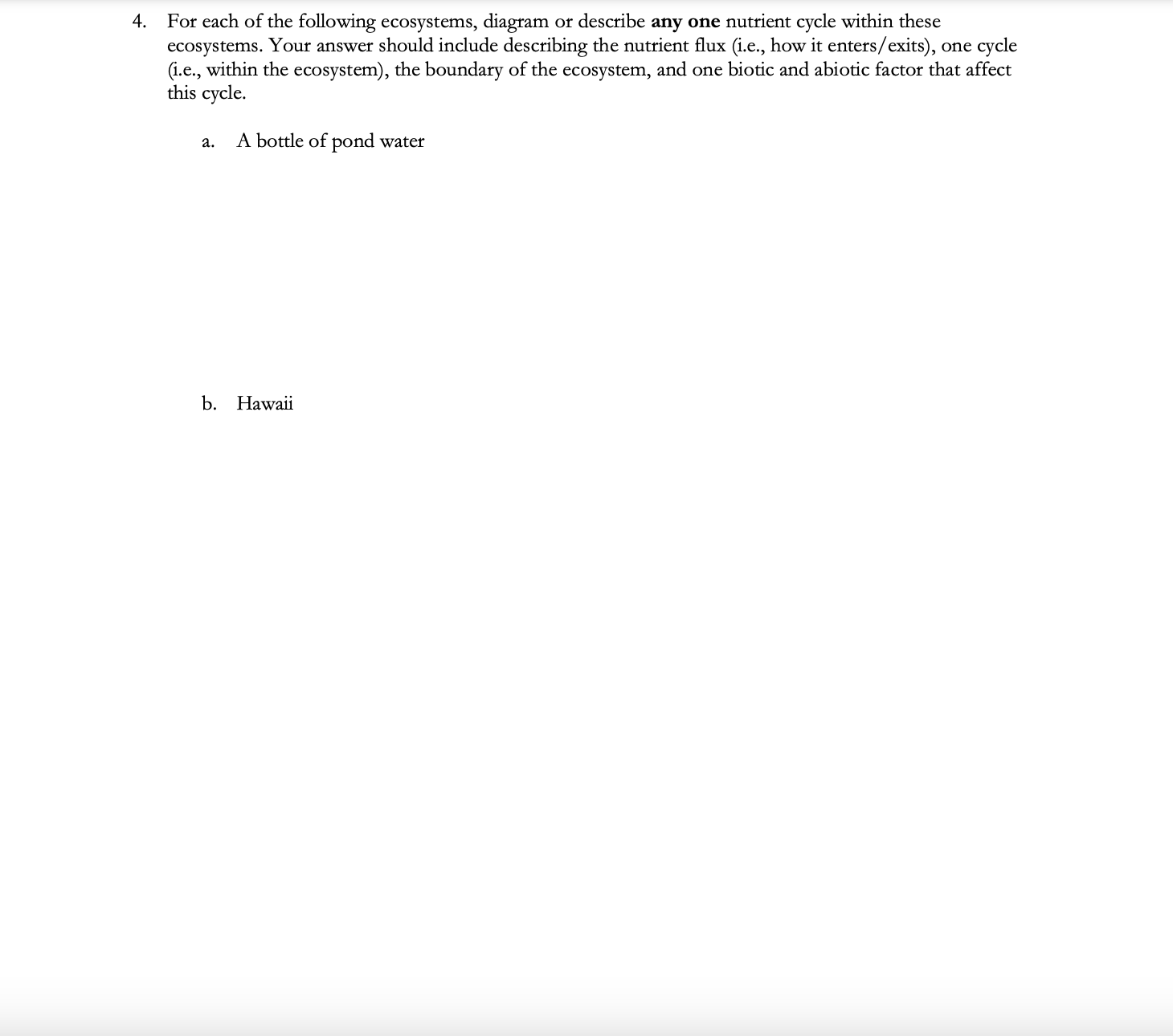 Solved 4. For each of the following ecosystems, diagram or | Chegg.com