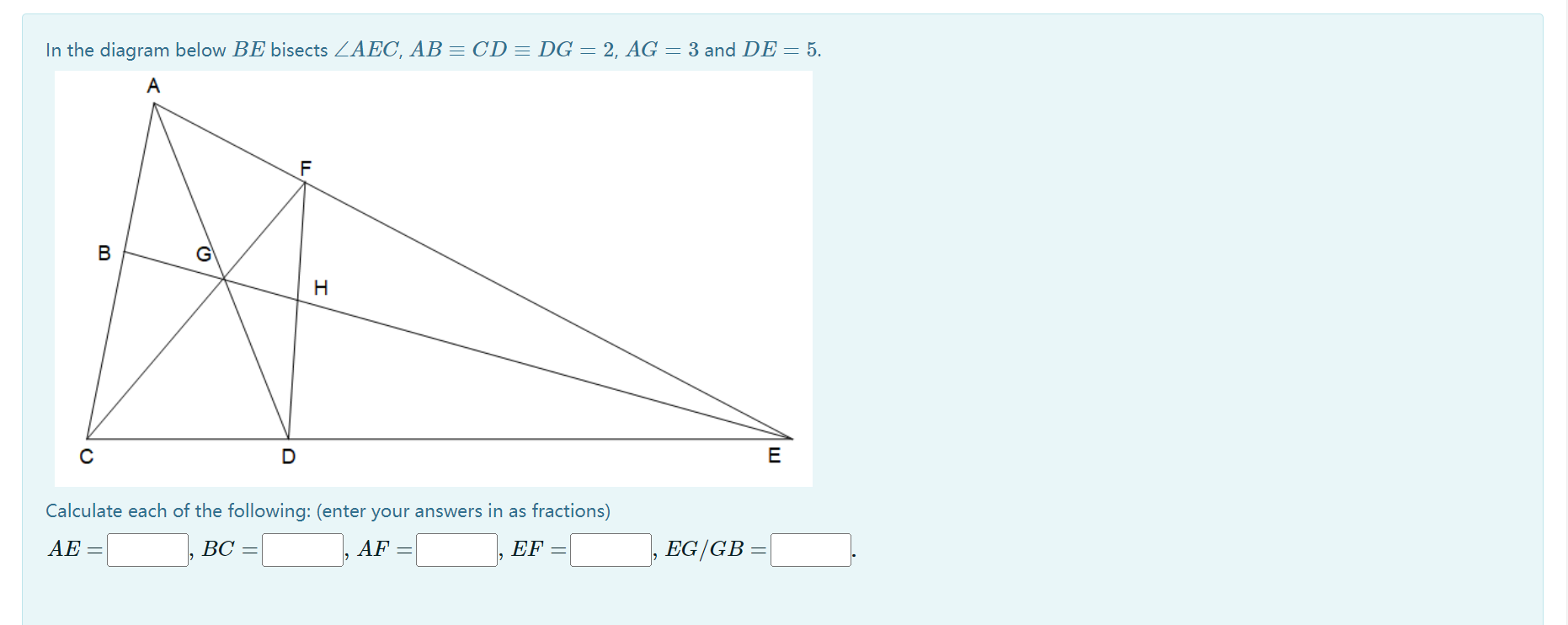 Solved In the diagram below BE bisects ∠AEC,AB≡CD≡DG=2,AG=3 | Chegg.com