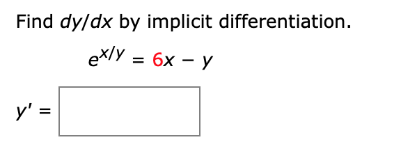 Solved Find dy/dx by implicit differentiation. + y2 = € 6 x2 | Chegg.com