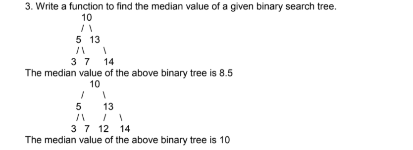Solved 3. Write a function to find the median value of a | Chegg.com