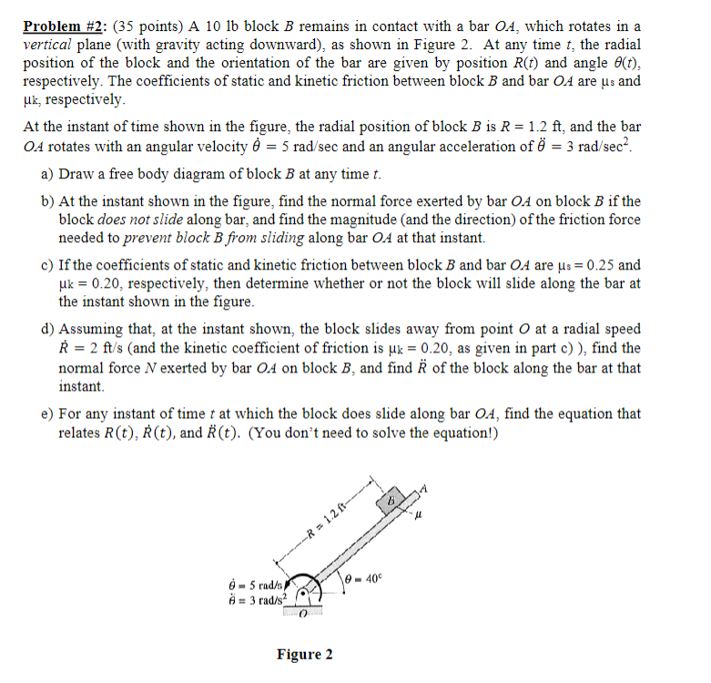 Solved Problem #2: (35 ﻿points) ﻿A 10 ﻿lb block B ﻿remains | Chegg.com