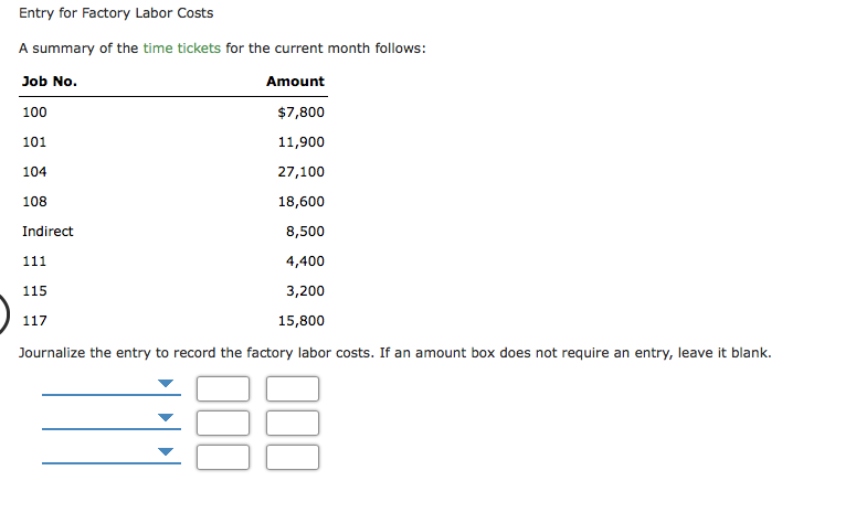 Solved Entry for Factory Labor Costs A summary of the time | Chegg.com