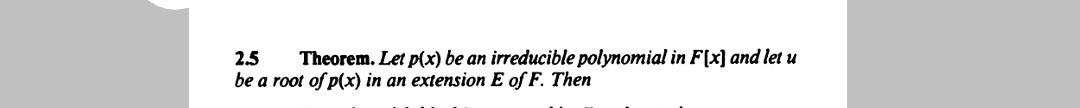 Solved 2.5 Theorem. Let p(x) be an irreducible polynomial in | Chegg.com