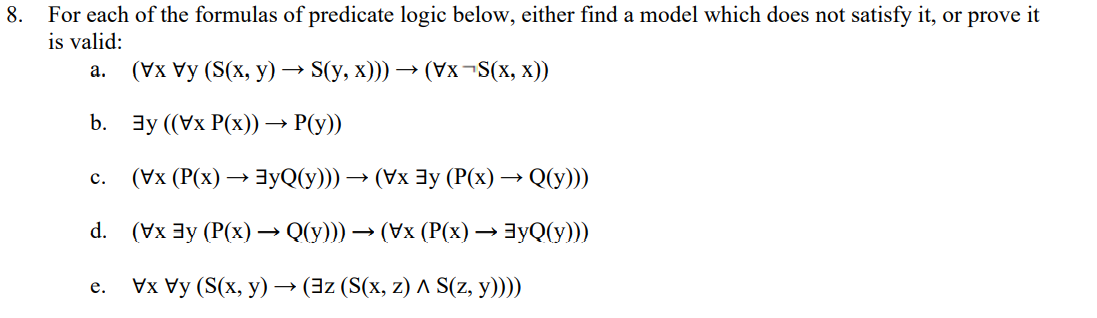8. For each of the formulas of predicate logic below, | Chegg.com