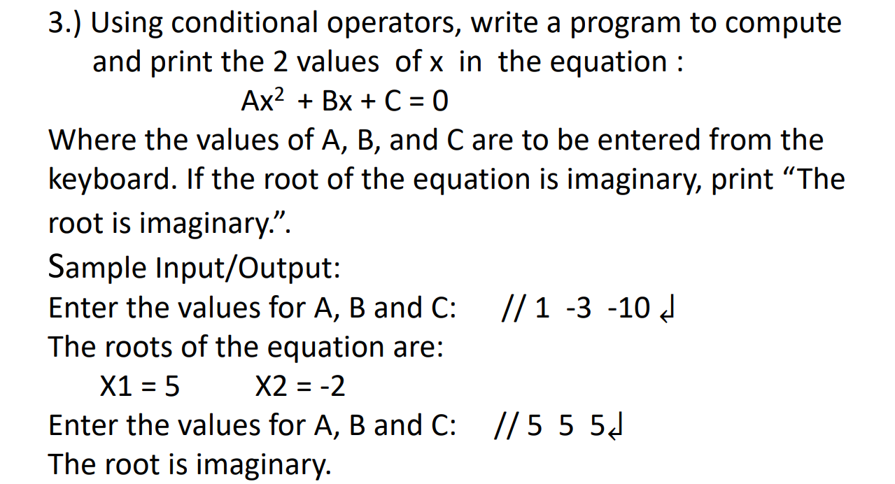Solved 3.) Using conditional operators, write a program to | Chegg.com