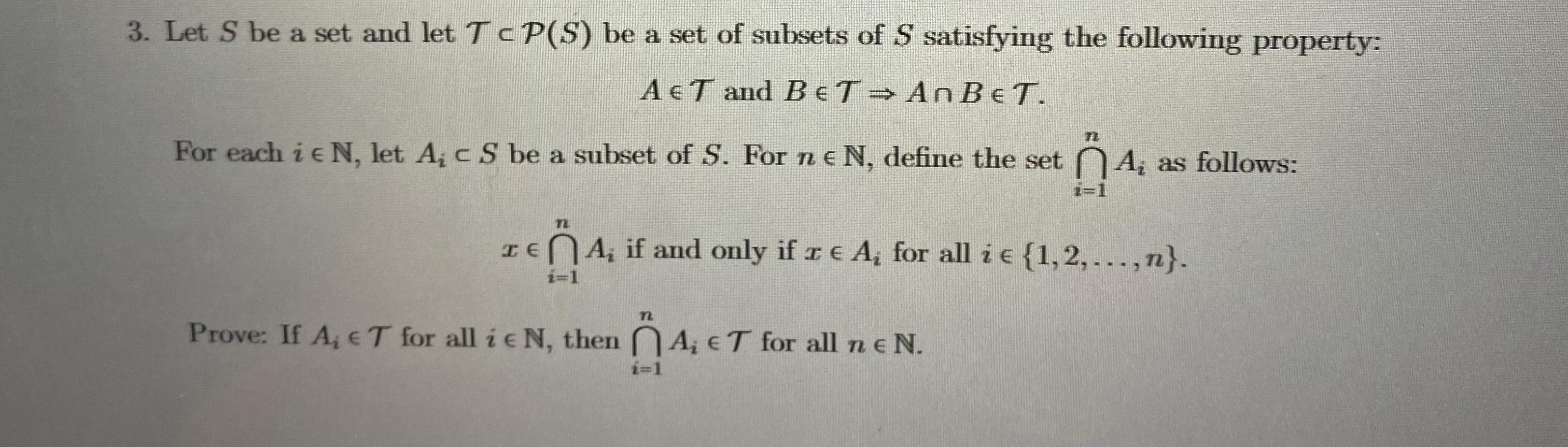 Solved 3. Let S be a set and let T⊂P(S) be a set of subsets | Chegg.com