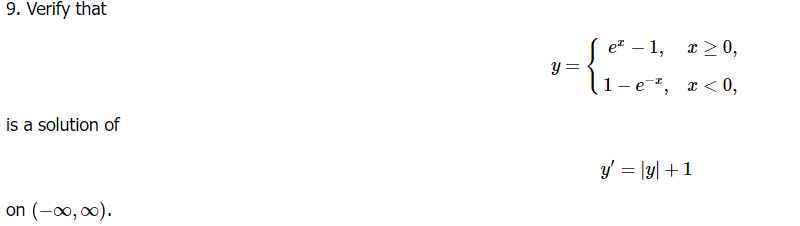 Solved Verify thaty={ex-1,x≥0,1-e-x,x