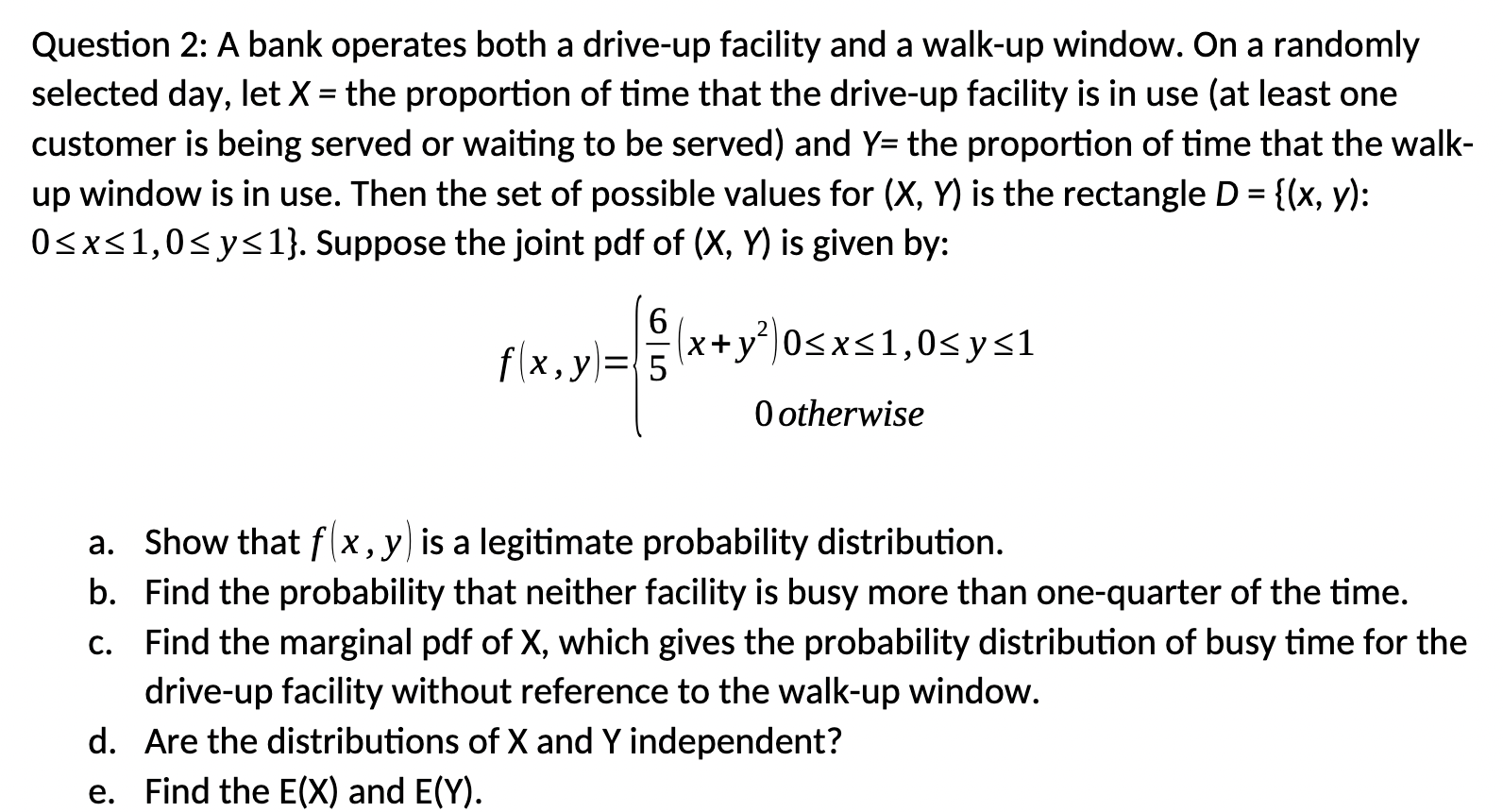 Solved Question 2: A bank operates both a drive-up facility | Chegg.com