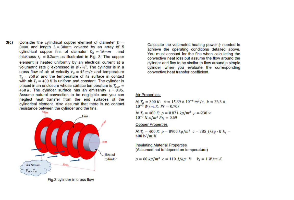 Solved 3(c) Calculate the volumetric heating power needed to | Chegg.com