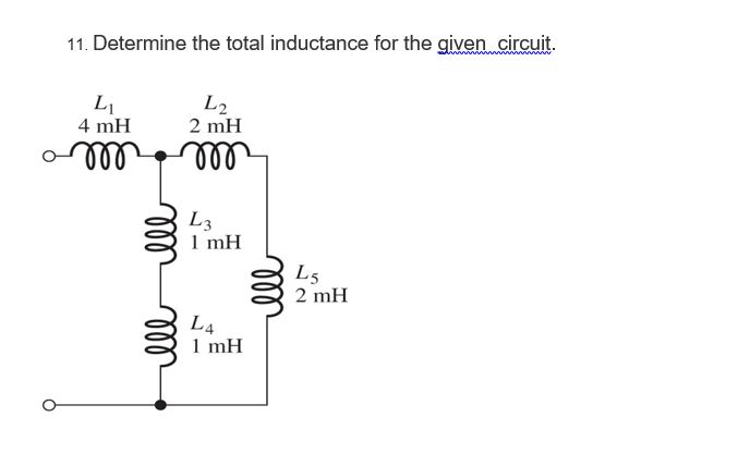 Solved 11. Determine the total inductance for the given | Chegg.com