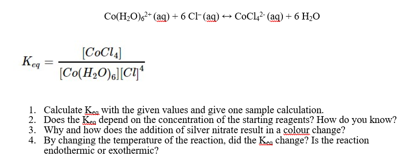 Solved Co(H20)62+ (aq) + 6 Cl(aq) + COC142- (aq) + 6 H2O Keg | Chegg.com