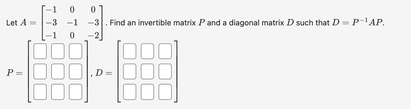 Solved Let A=⎣⎡−1−3−10−100−3−2⎦⎤. Find an invertible matrix | Chegg.com