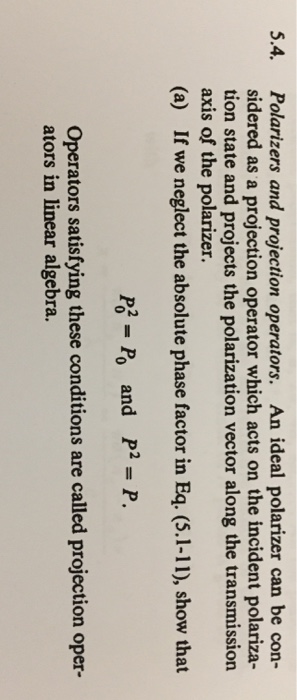 Solved 5.4. Polarizers and projection operators. An ideal | Chegg.com