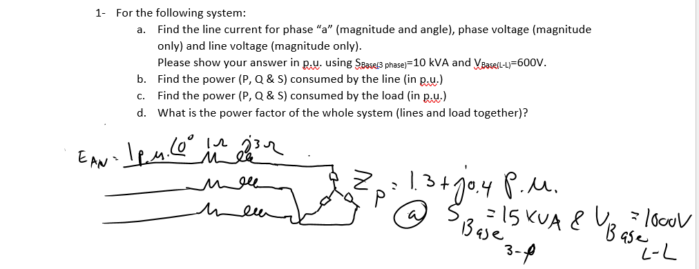 Solved 1- For the following system: a. Find the line current | Chegg.com