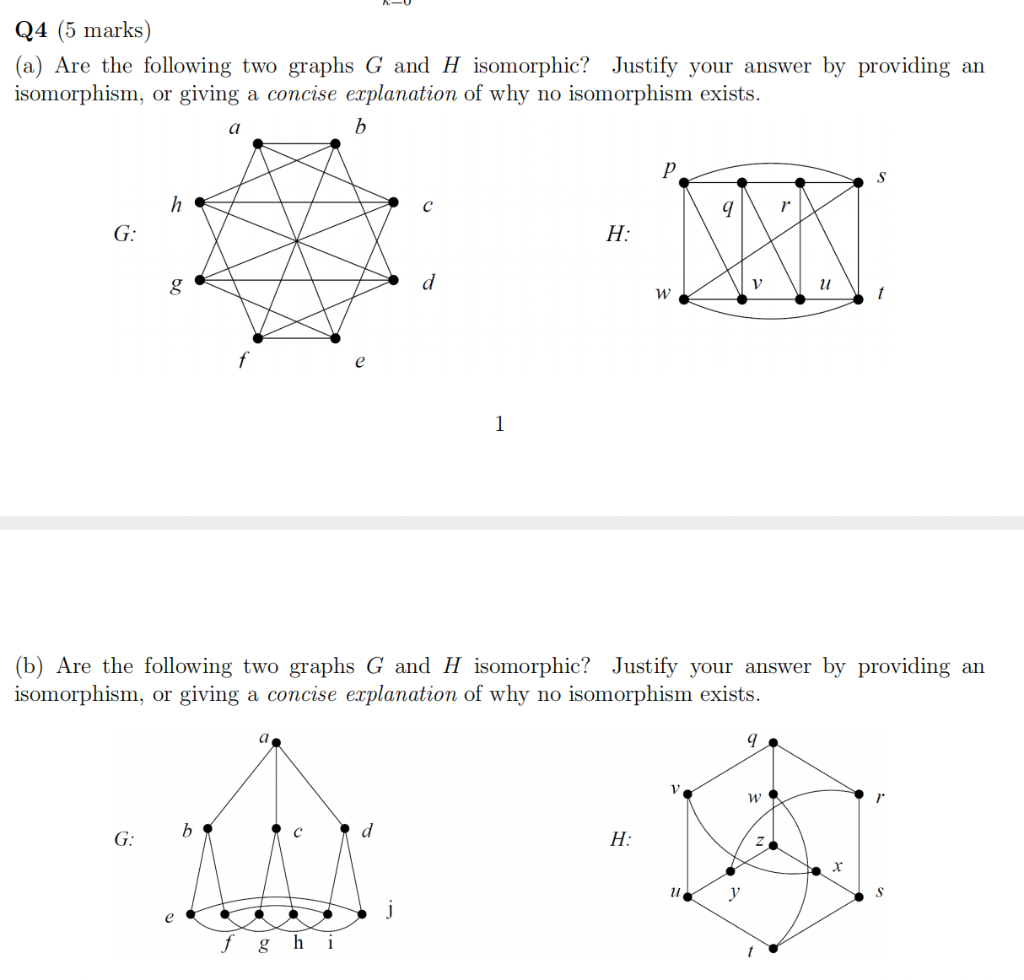 Solved (a) Are the following two graphs G and H isomorphic? | Chegg.com