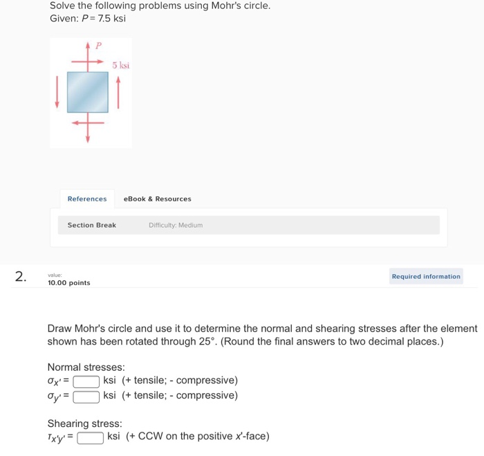 Solved Solve the following problems using Mohr's circle. | Chegg.com