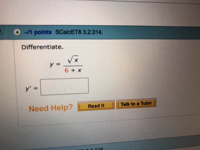 Solved . 1 points SCalcET8 3.2.014. Differentiate. 6 + x | Chegg.com