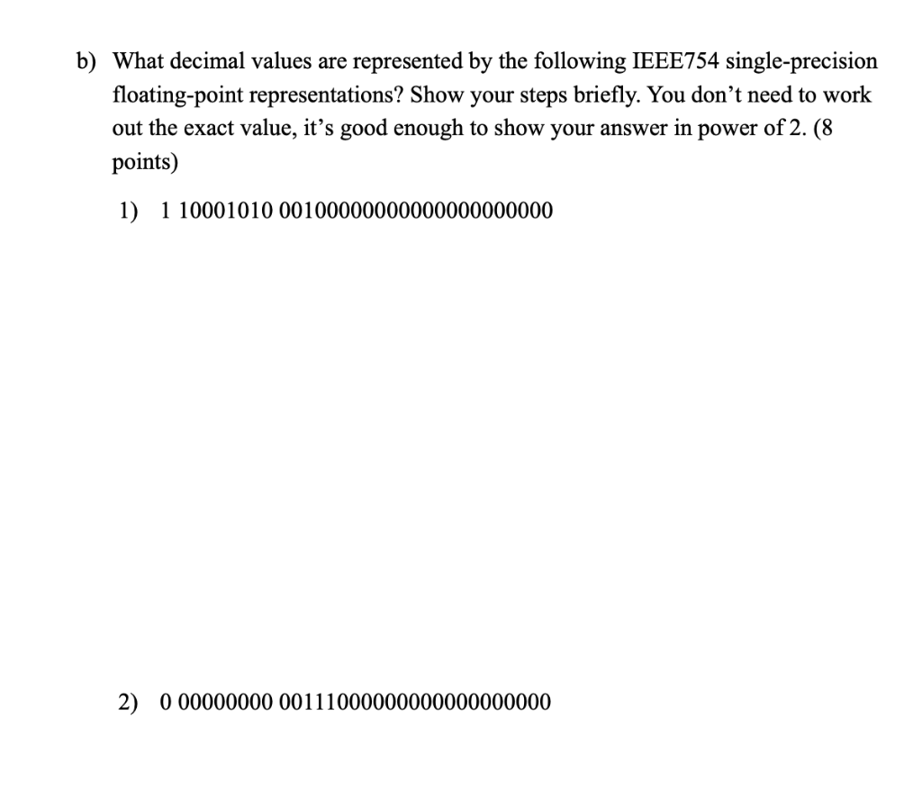 Solved Question 2: Floating Point number representation (18 | Chegg.com