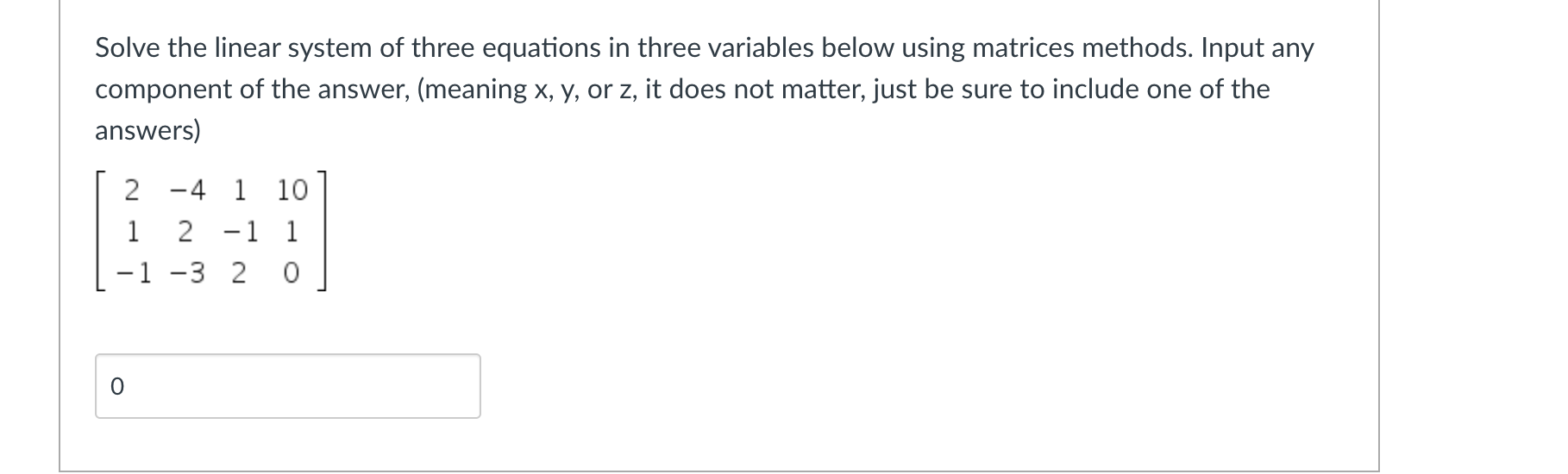 Solved Solve this system using the matrices method. I would | Chegg.com
