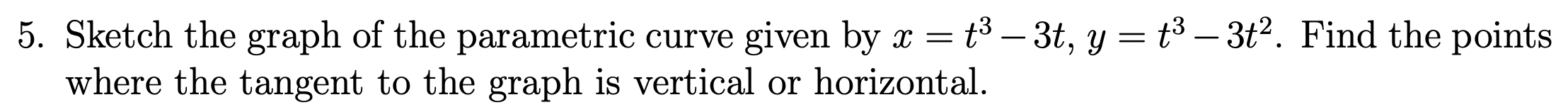 Solved 5. Sketch the graph of the parametric curve given by | Chegg.com