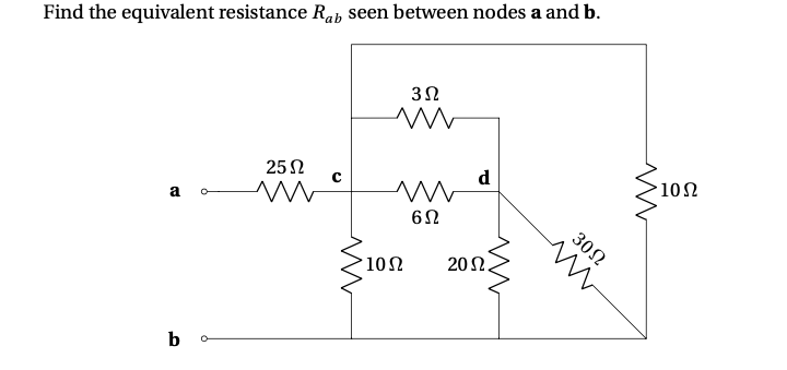 Solved Find the equivalent resistance Rab seen between nodes | Chegg.com