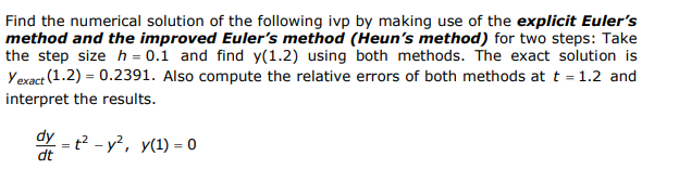 Solved Find the numerical solution of the following ivp by | Chegg.com