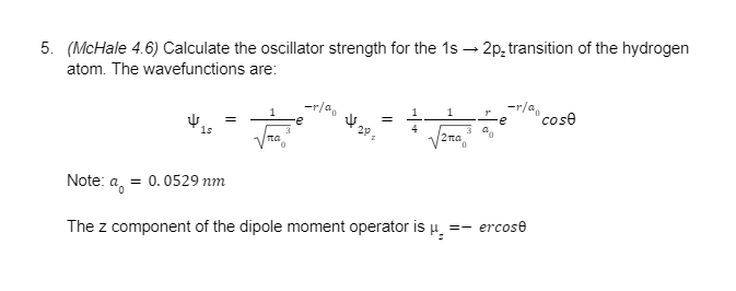 Solved ( McHHale4.6 ) Calculate the oscillator strength for | Chegg.com