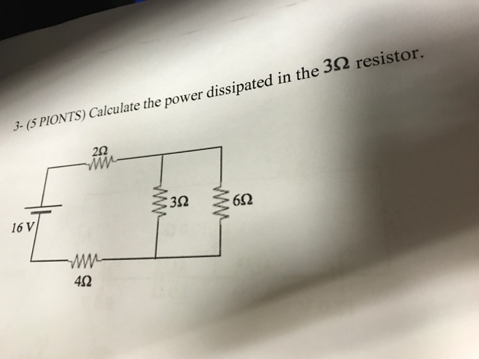 Solved Calculate the power dissipated in the 3 Ohm resistor. | Chegg.com