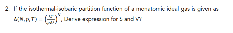 Solved 2. If the isothermal-isobaric partition function of a | Chegg.com