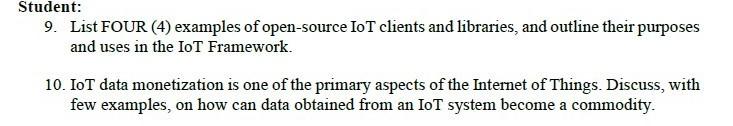Solved Student: 9. List FOUR (4) examples of open-source IoT | Chegg.com