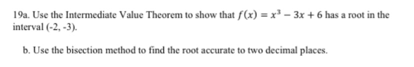 19a. Use the Intermediate Value Theorem to show that | Chegg.com