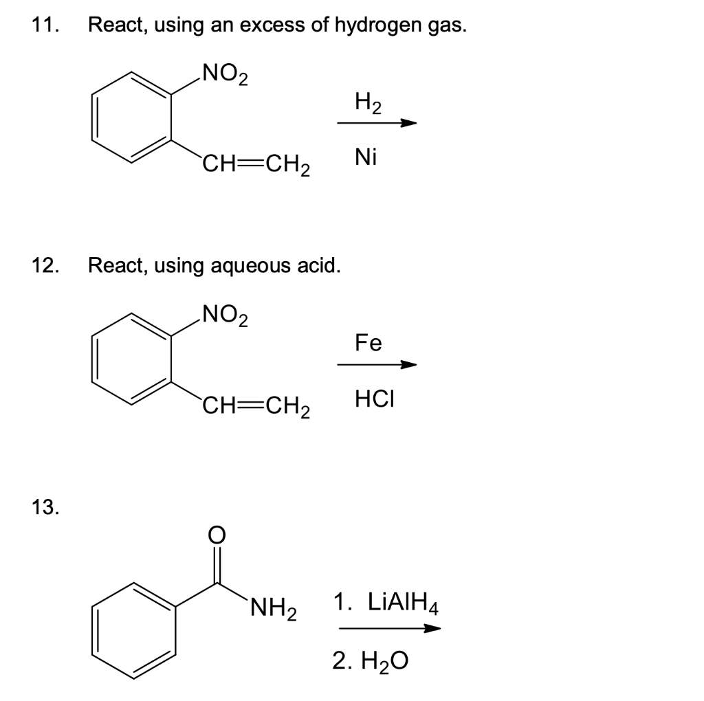 Solved 11. React, using an excess of hydrogen gas. NO2 H2 | Chegg.com