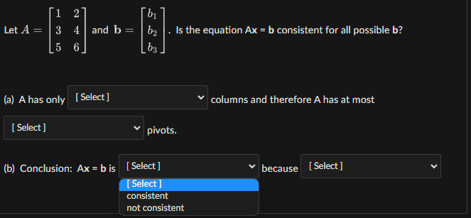 Solved Let A=⎣⎡135246⎦⎤ and b=⎣⎡b1b2b3⎦⎤. Is the equation | Chegg.com