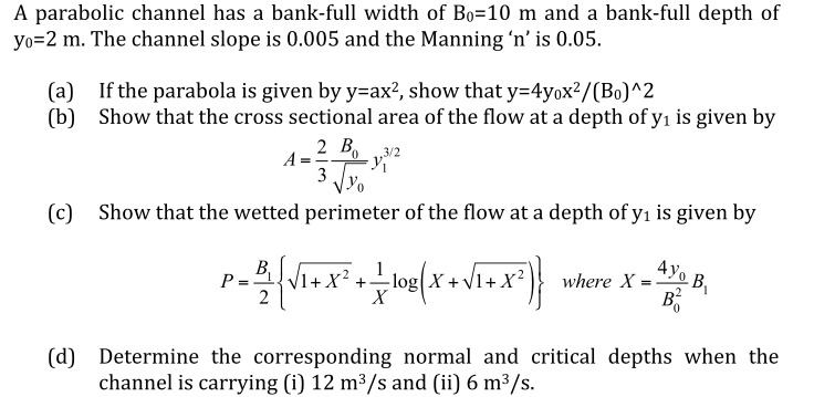A parabolic channel has a bank-full width of B0=10 m | Chegg.com